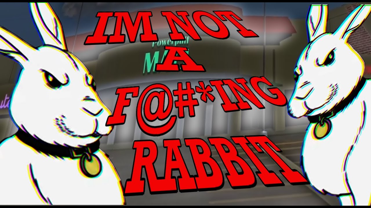 I'M NOT A RABBIT - YouTube