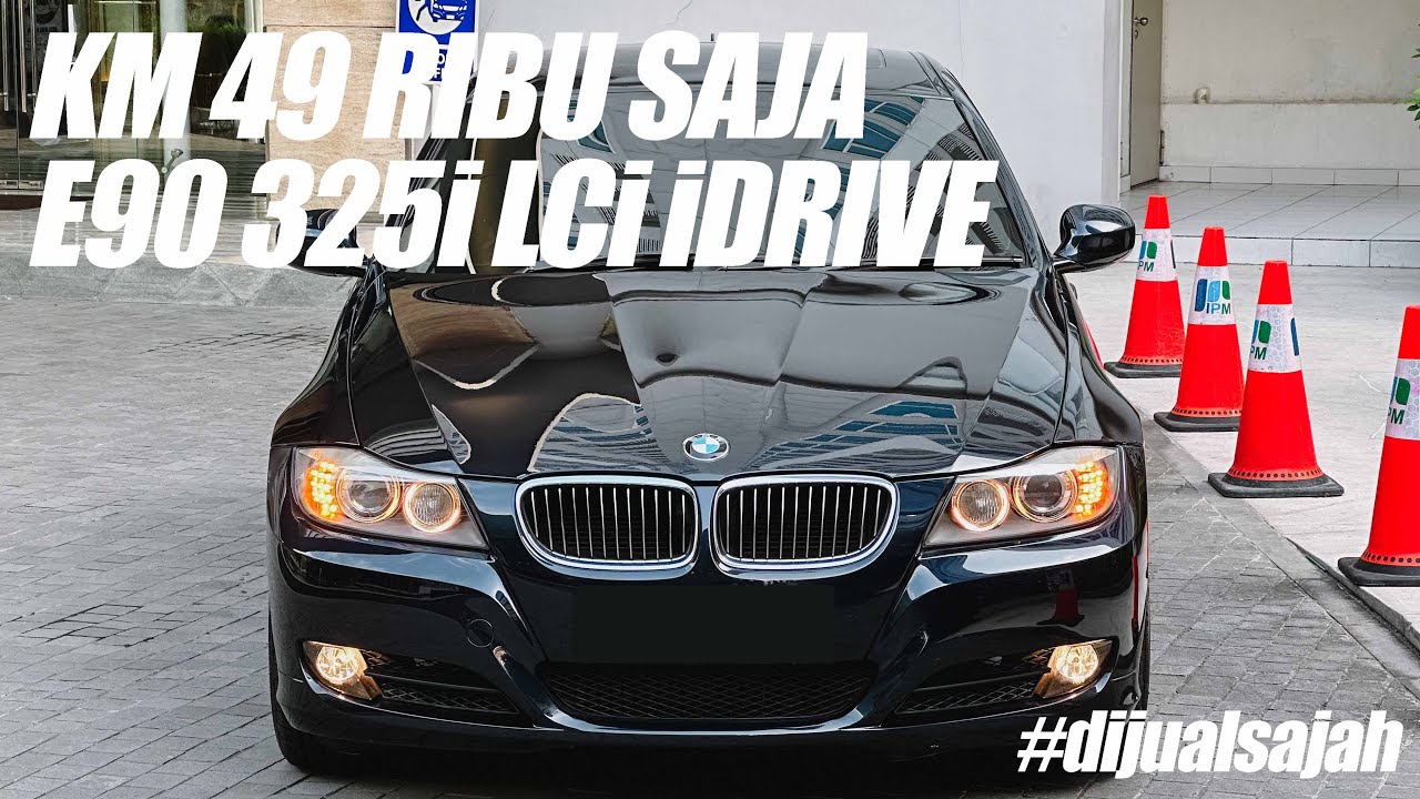 BMW E90 325i LCi iDRIVE 2010 KM 49 RIBU | ORIGINAL TAPI SADIS ...