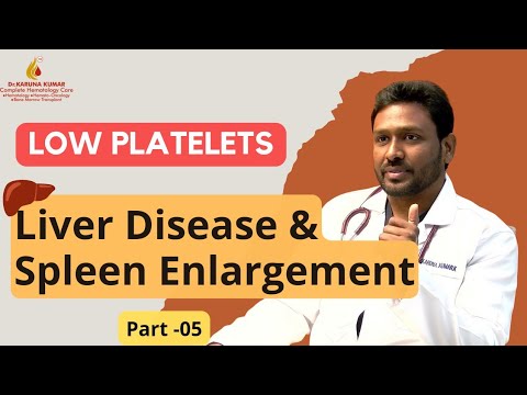 Why Low Platelets In Liver disease | Enlarged Spleen | కాలేయం మరియు ...