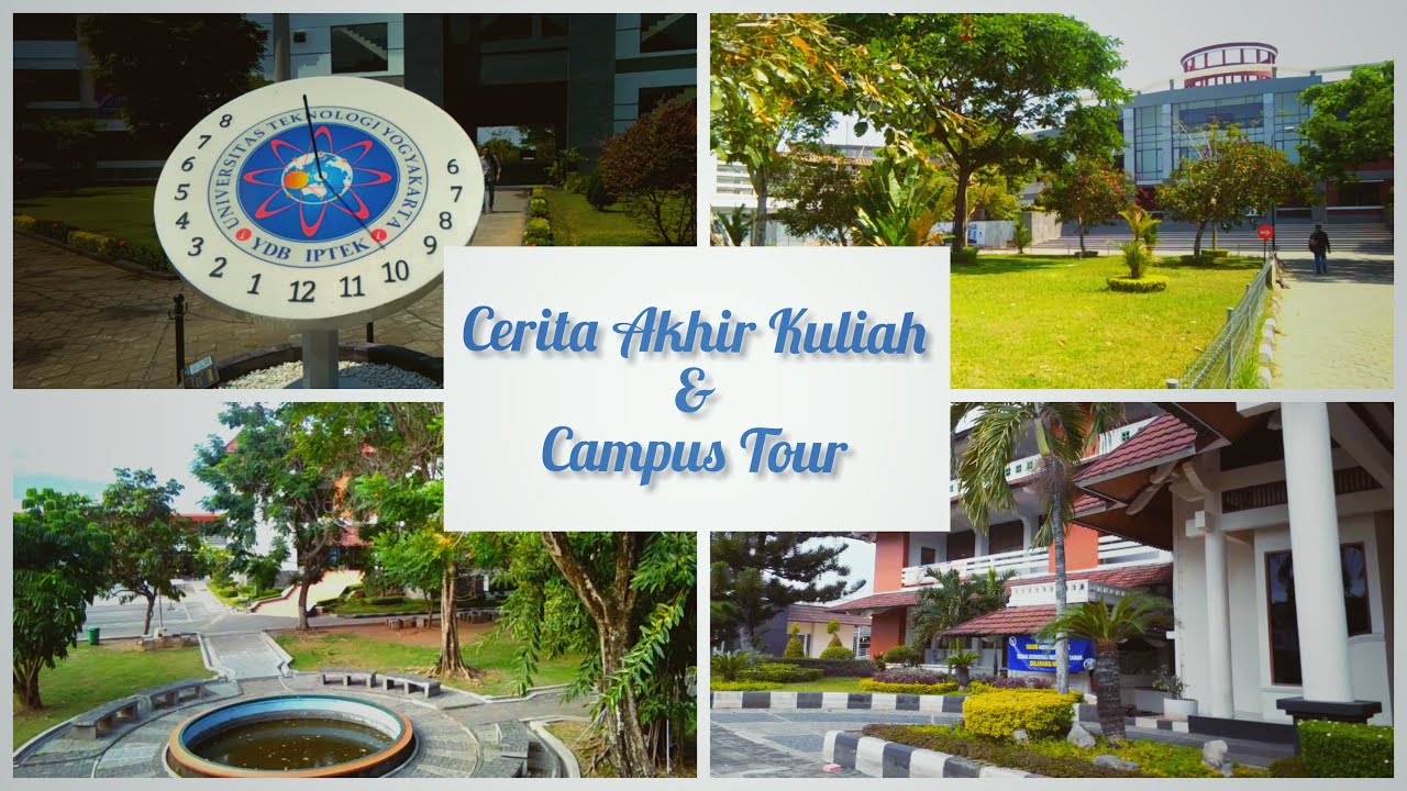 (Part 1) CERITA AKHIR KULIAH + CAMPUS TOUR (Kampus 1 & 2 UTY) - YouTube