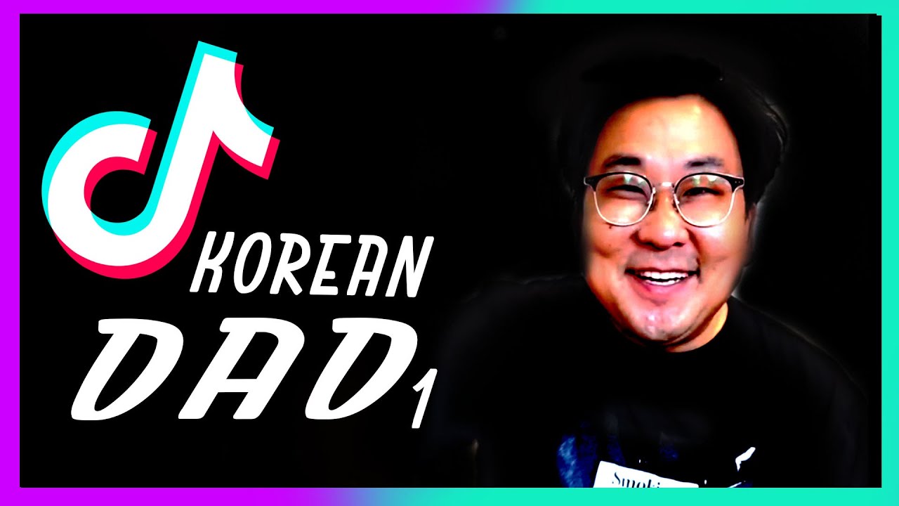tik tok - Your Korean Dad - 1 - YouTube