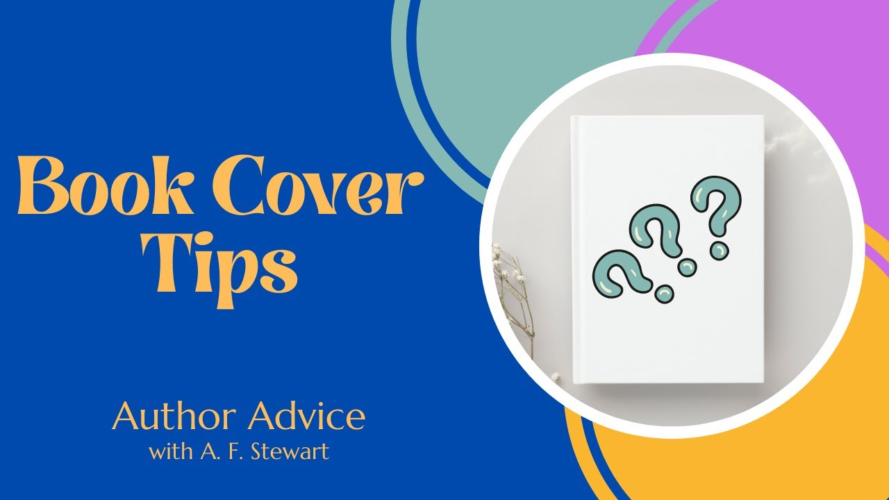 Author Advice: Book Cover Tips - YouTube