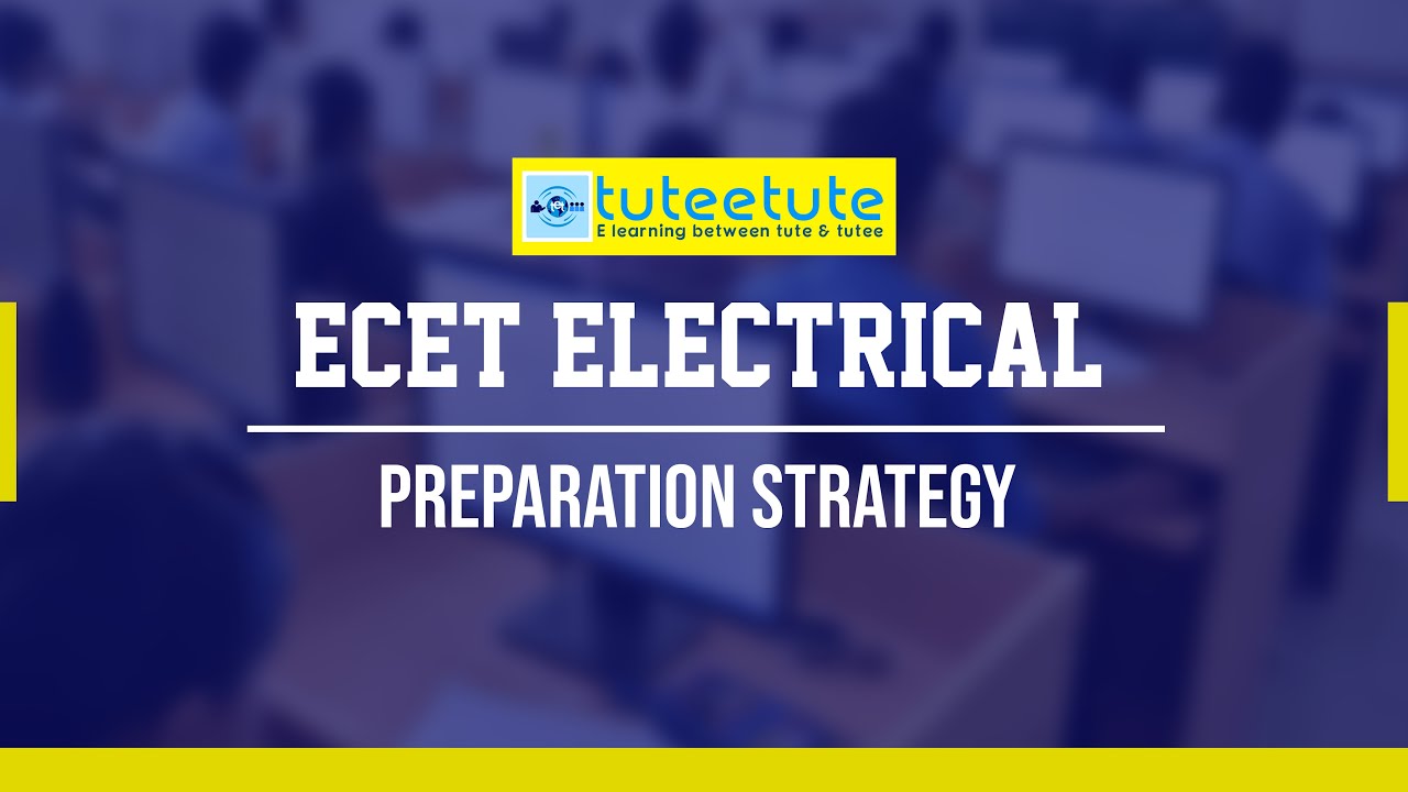 ECET EEE Preparation Strategy By Vishnu Sir (M.tech NIT Calicut) | tuteetute - YouTube