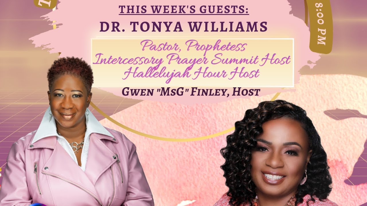 MsG*s Ladies Lounge w/guest, Dr. Tonya Williams, Pastor/Prophetess/Host ...