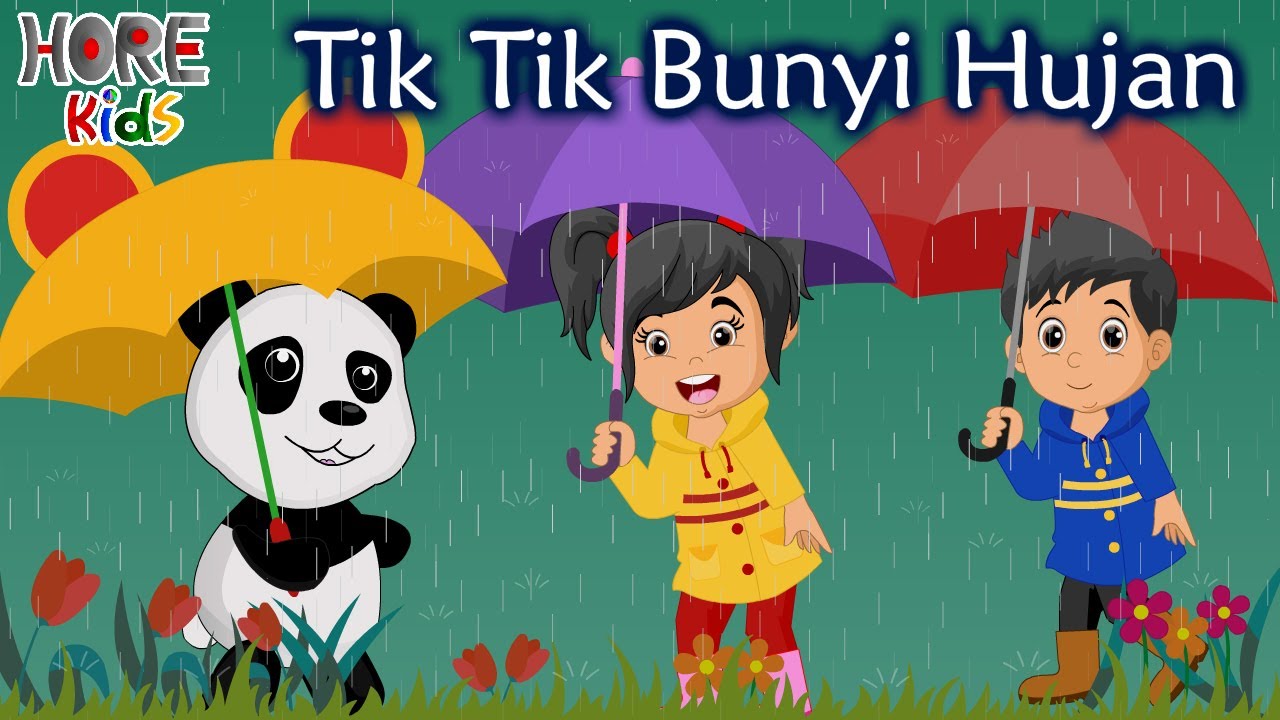 Lagu Tik Tik Bunyi Hujan | Lagu Anak Tiktiktik Bunyi Hujan | Hujan ...