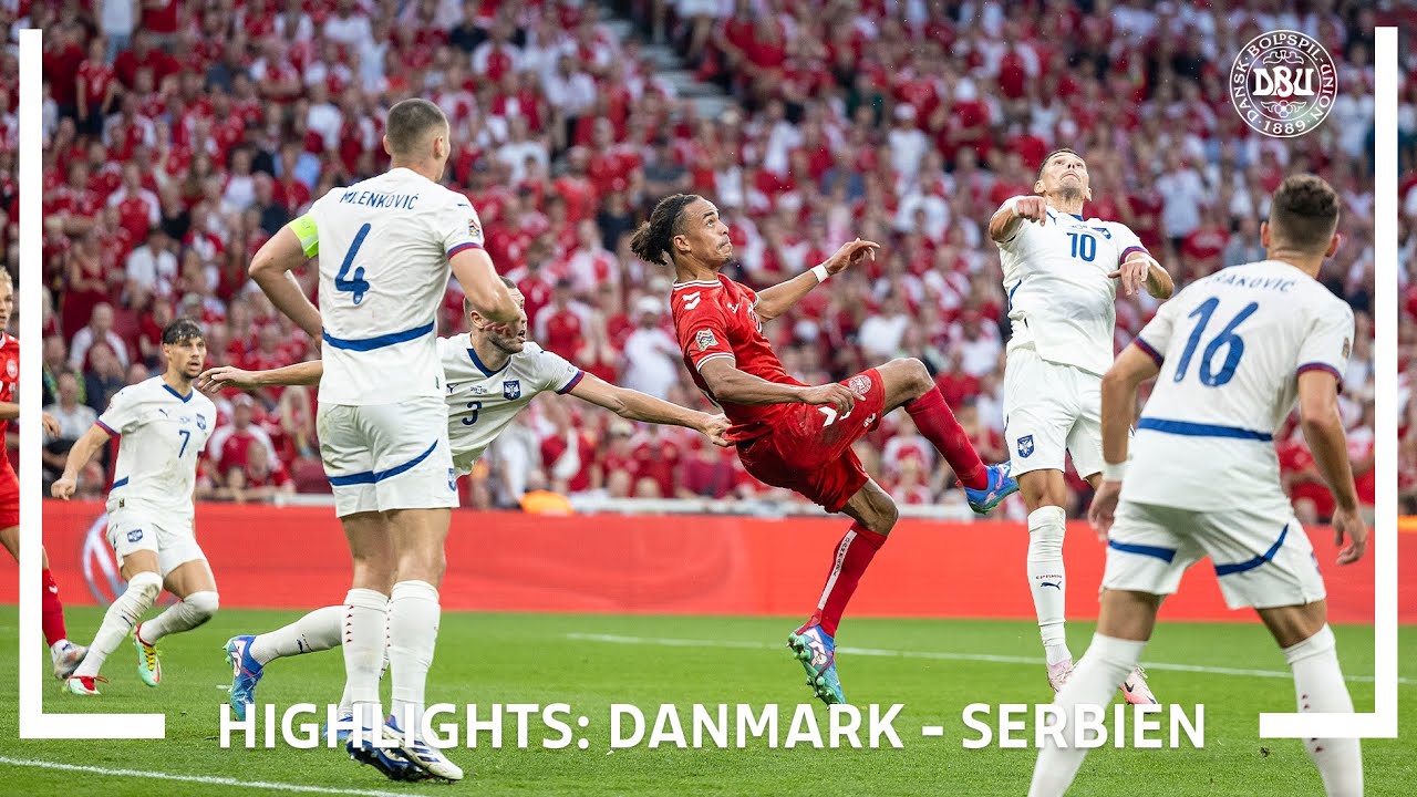 Highlights: Danmark - Serbien 2-0 𝕀 Yussuf med flot saksesparksmål ...