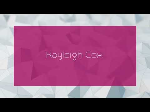 Kayleigh Cox - appearance