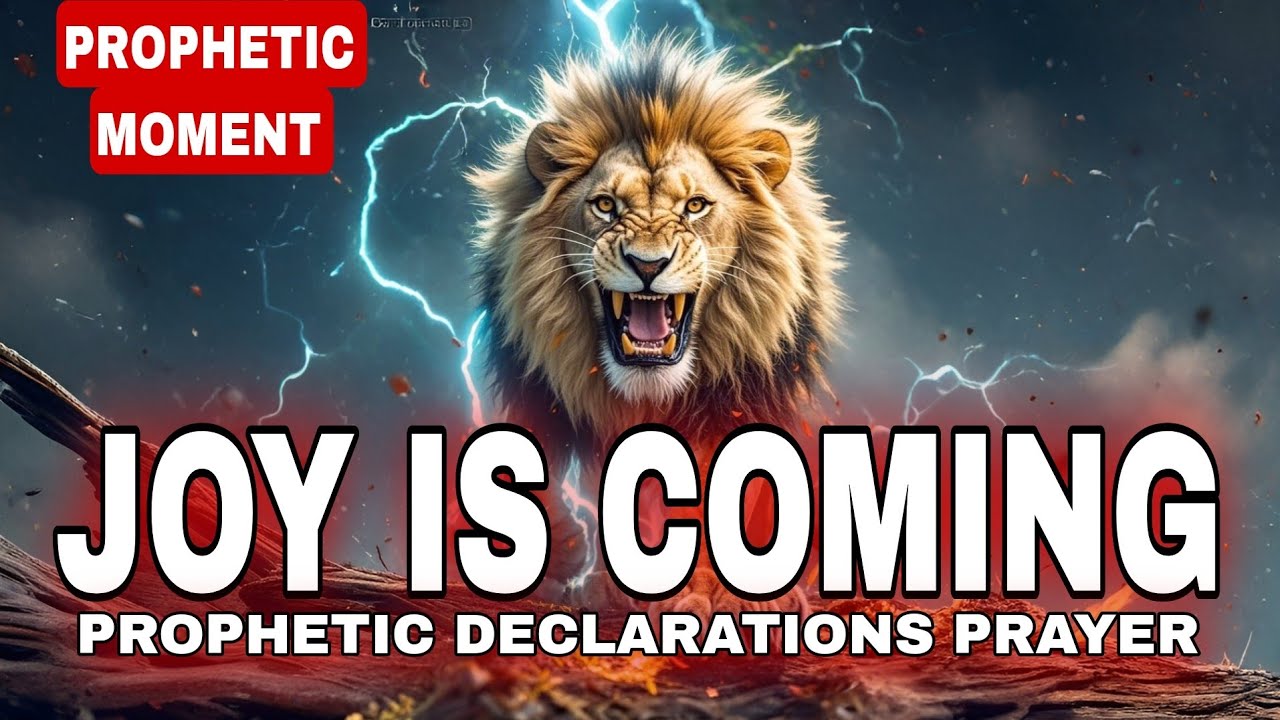 Joy Is Coming | Powerful Prayer for Protection, Victory, and ...