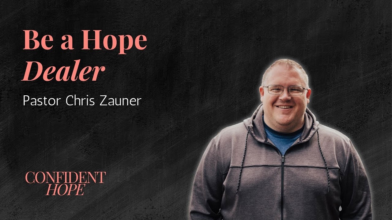 Be a Hope Dealer | Chris Zauner | Grace City Eugene - YouTube