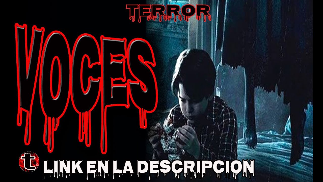 VOCES - pelicula de Terror completa LINK aqui ⏬ - YouTube