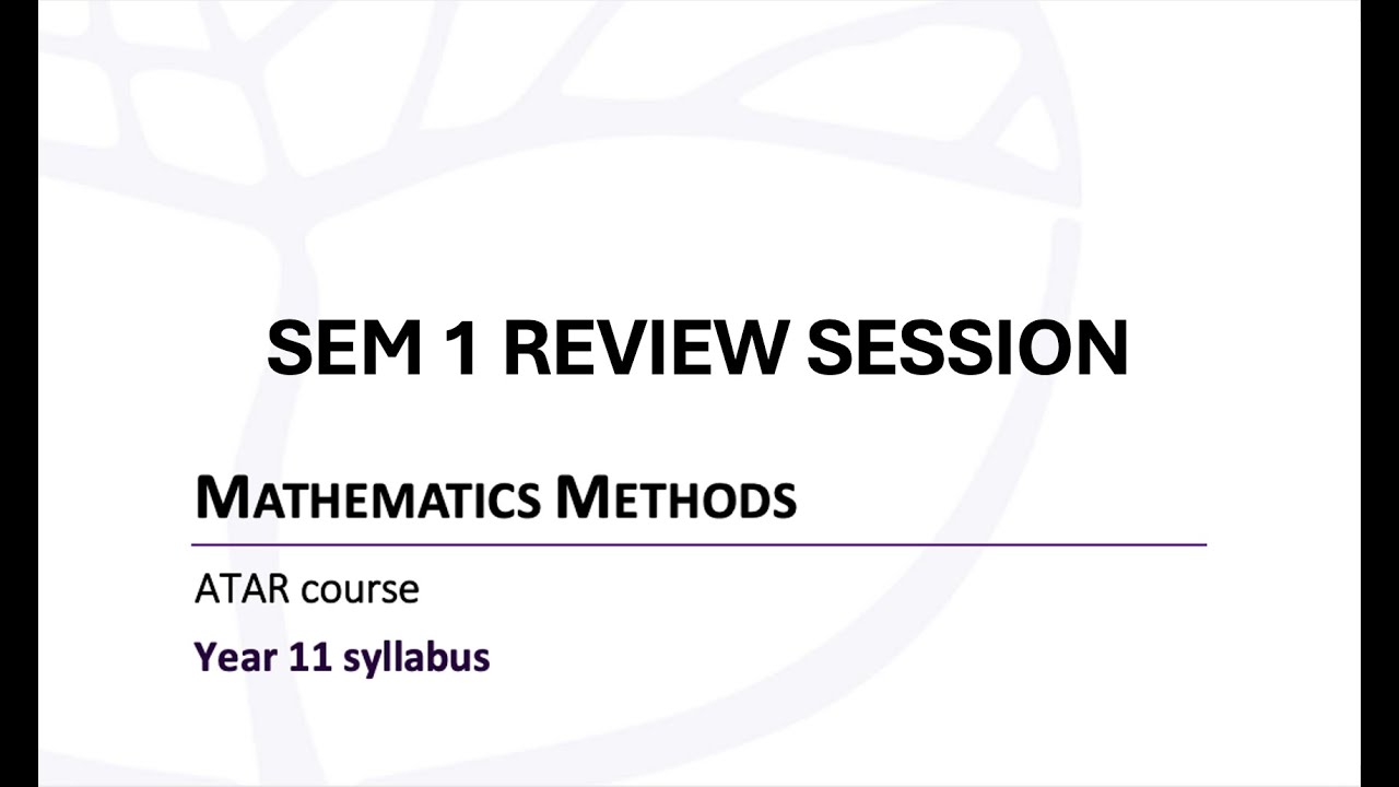 Year 11 Mathematics Methods ATAR Semester 1 Exam Revision - YouTube