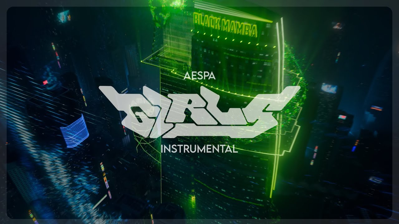 Aespa - Girls [Official Instrumental] - YouTube Music