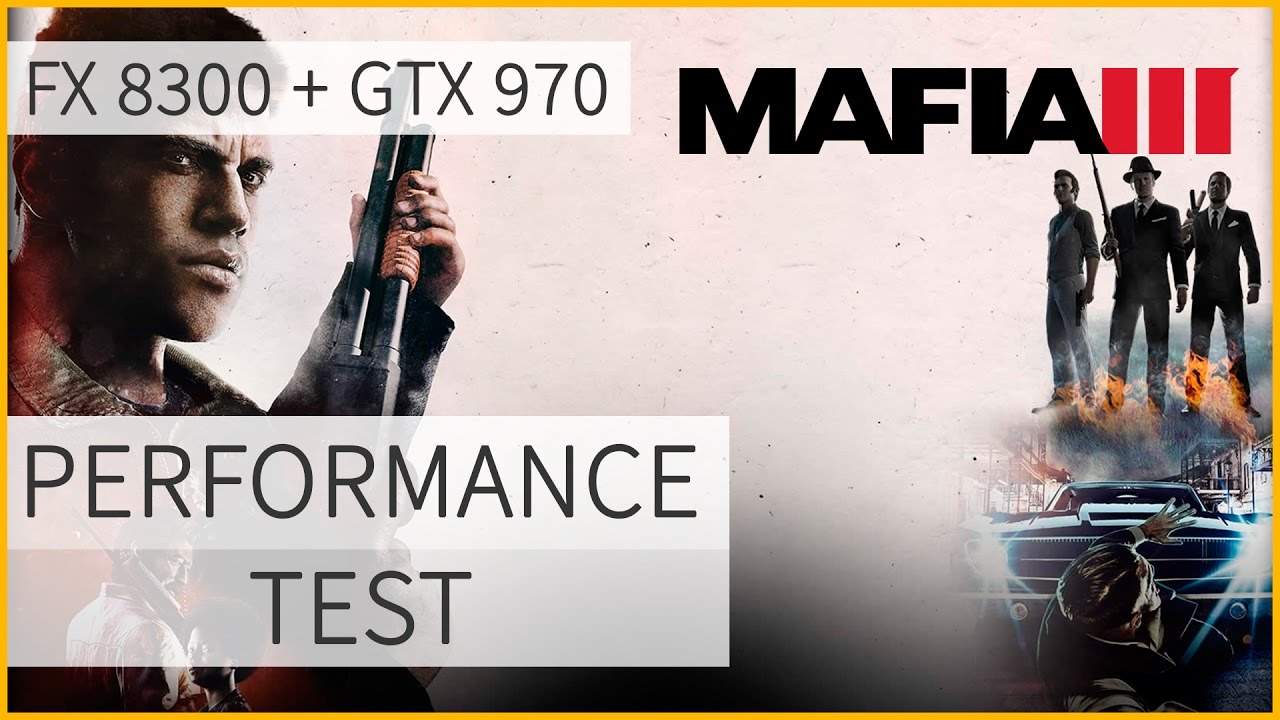 Mafia 3 Patch 1.01 - Performance Test - YouTube