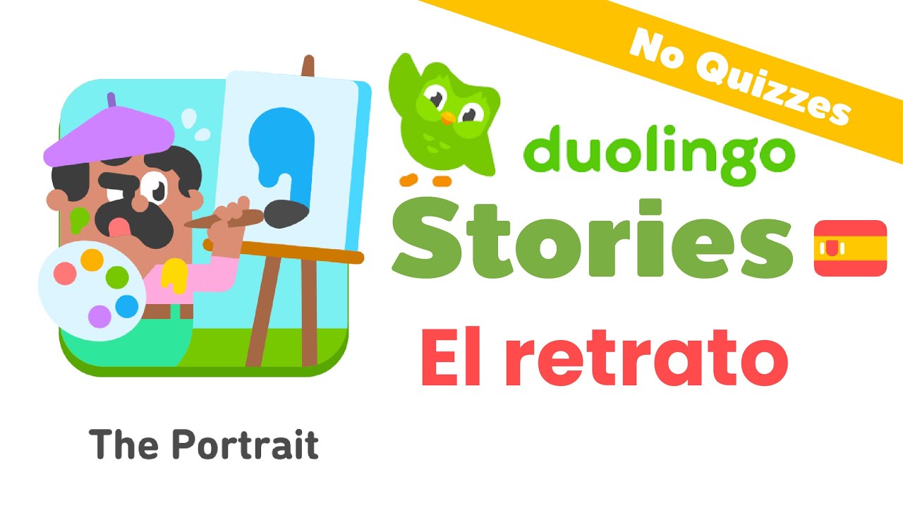 Duolingo Stories | Spanish : El retrato (The Portrait) - YouTube