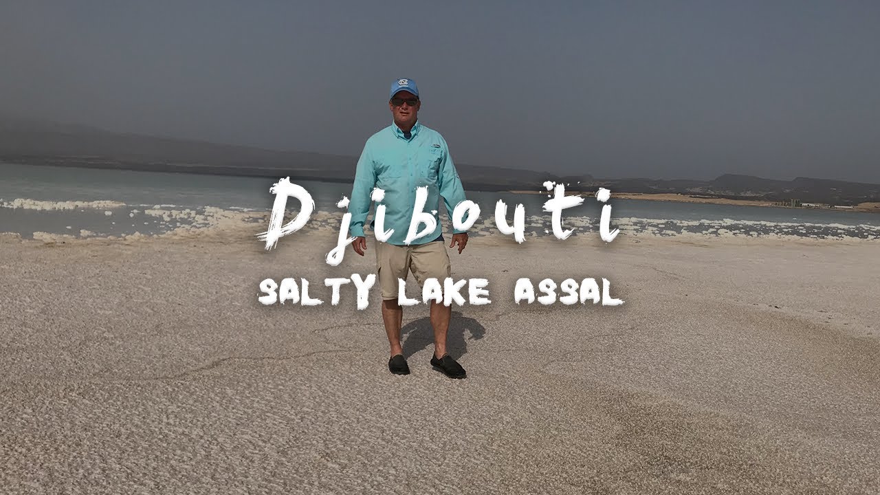 Djibouti - - Salty Lake Assal - Visiting Lake Assal in Djibouti - YouTube