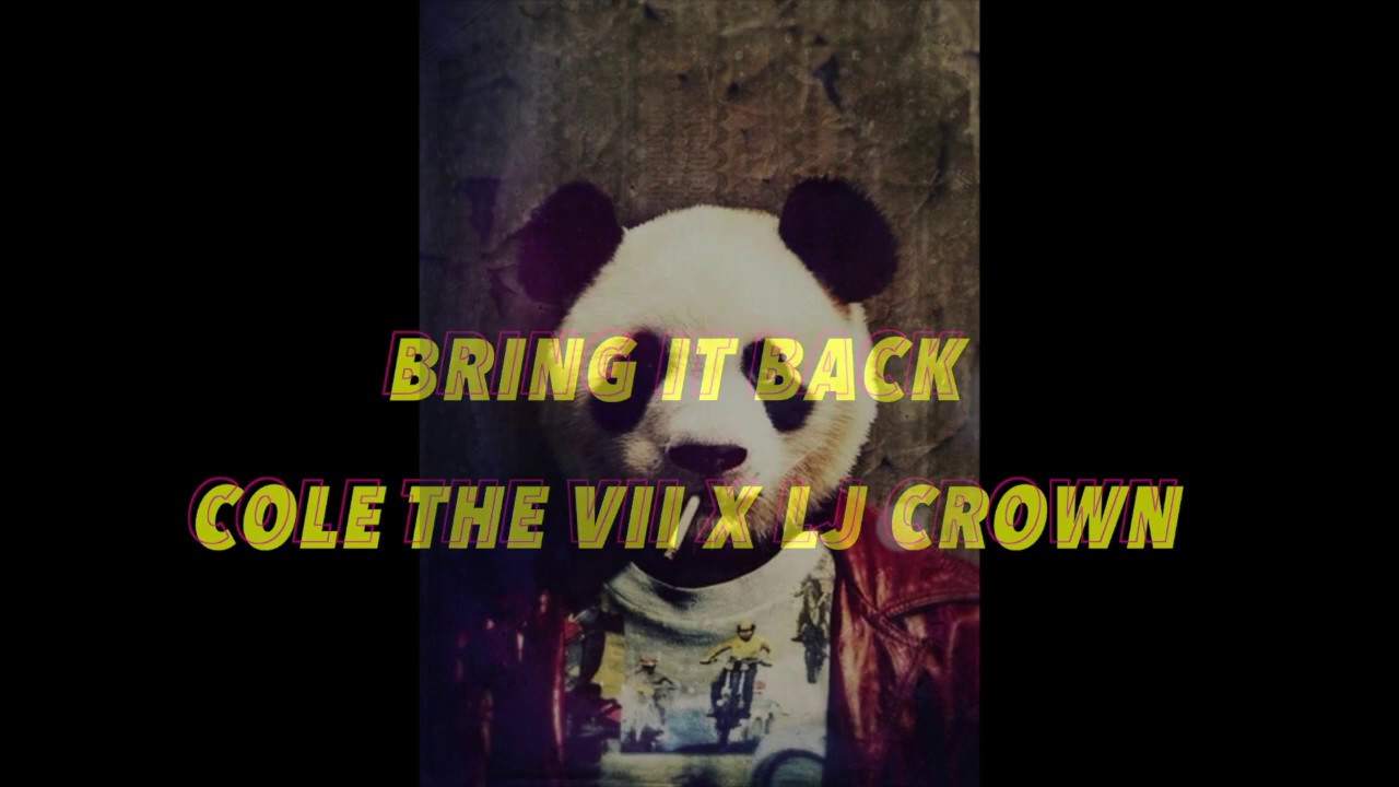 Bring it Back - Cole the VII x LJ Crown - YouTube