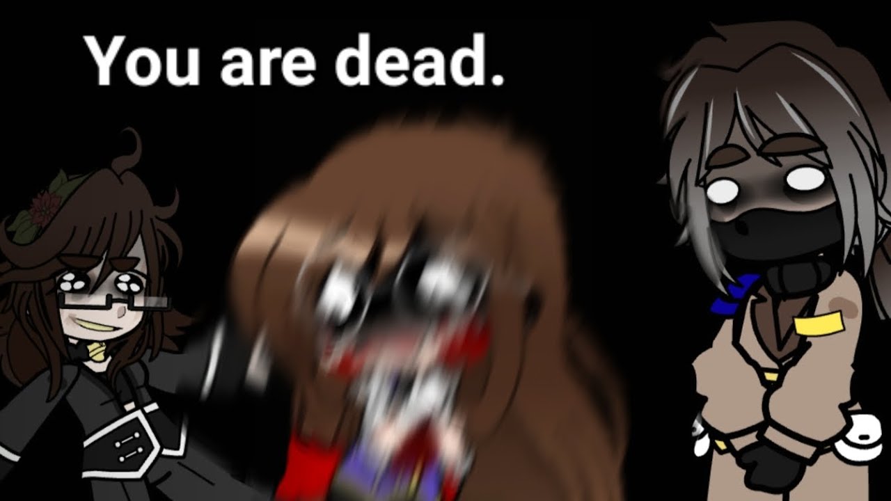 You are dead. || meme? || ft. @GoogliplierIRL - YouTube