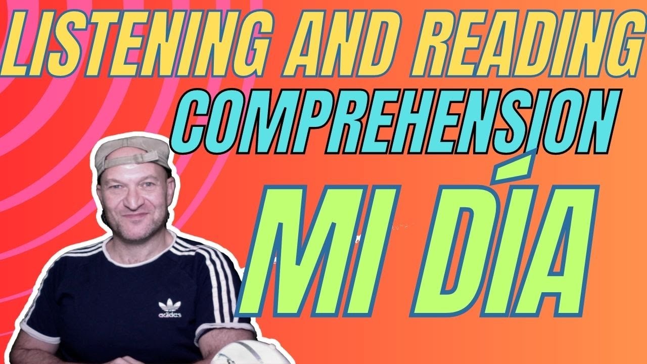 Reading and listening exercise. Mi día. Improve your comprehension in ...