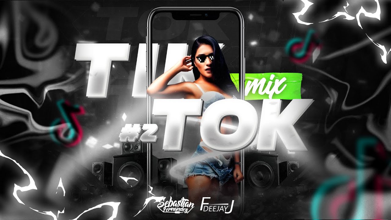 MIX TIK TOK #2 (Todo de Ti, Trakatá, La Mamá De La Mamá, Betoven ...