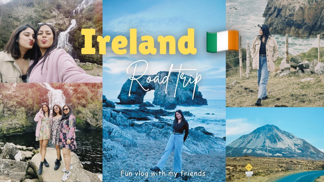 Ireland Road trip with Friends | Travel Vlog | Fun | Stunning ...