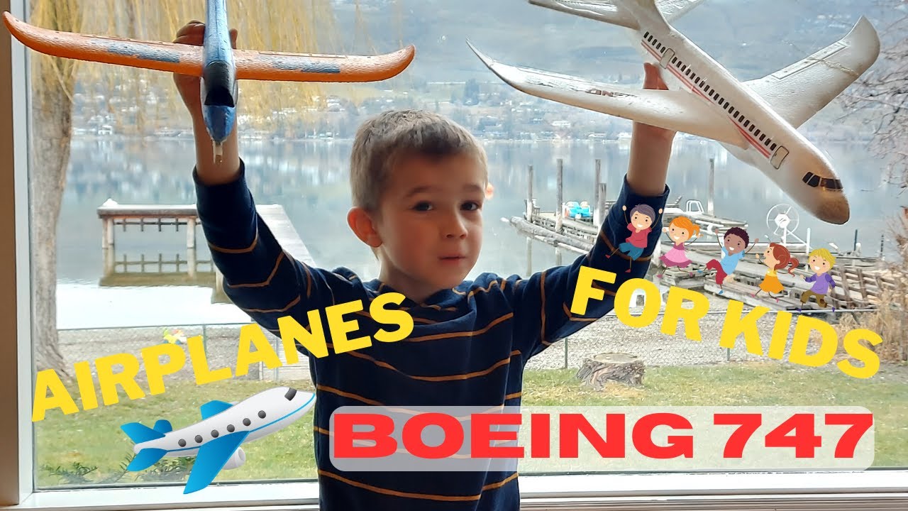 Airplanes for Kids Boeing 747 Learning Airplane Parts - YouTube