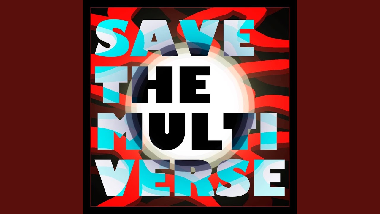 Save the Multiverse (Determination Mix) - YouTube