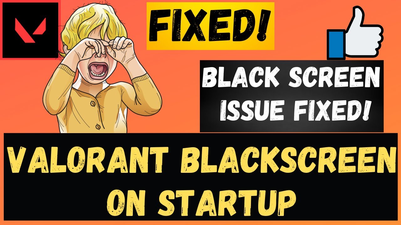 How to Fix Valorant Black screen on startup/during game Easy Tutorial ...