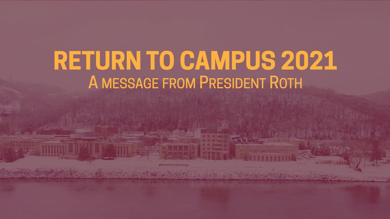 Return to Campus 2021 | A Msg From President Roth - YouTube