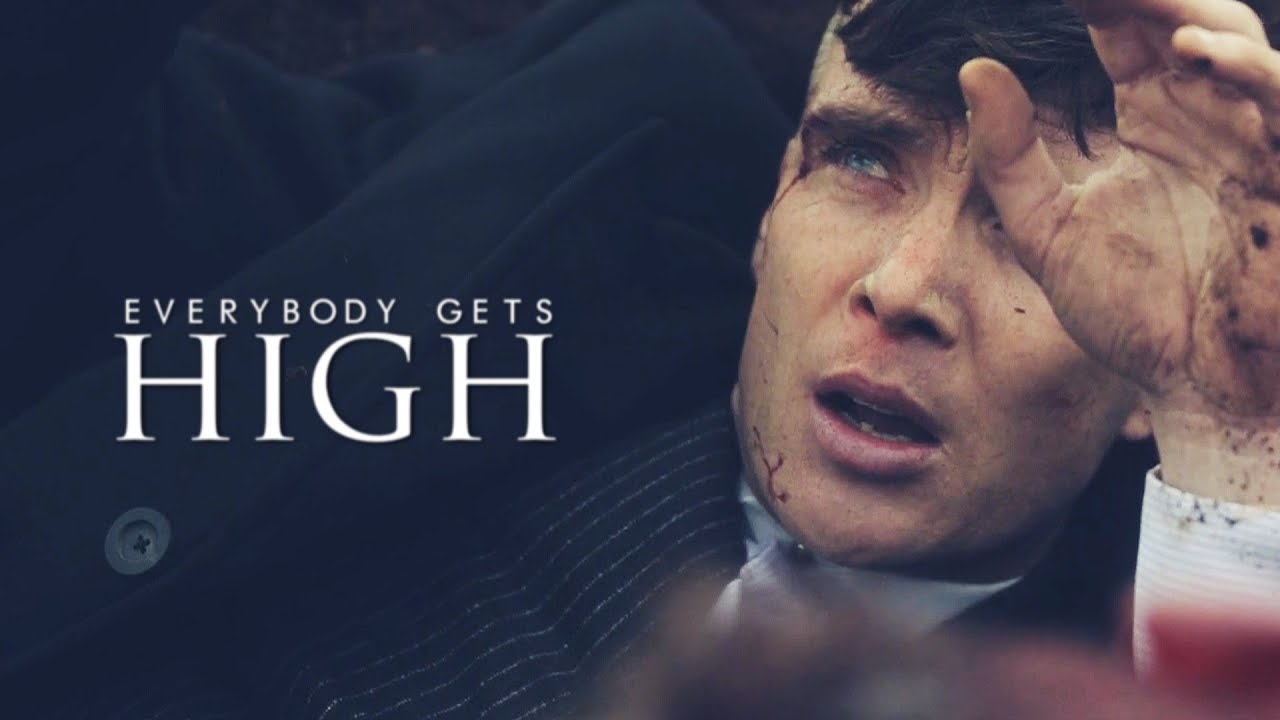 Tommy Shelby | Everybody Gets High - YouTube