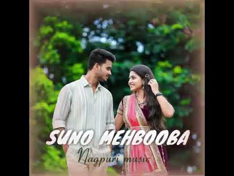 SUNO MEHBOOBA TORE MEIN DIL DOOBA | NEW NAGPURI SONG 2026 