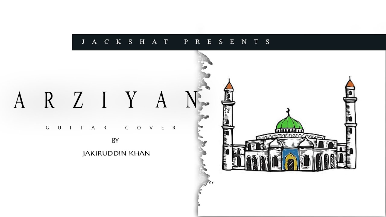 Arziyan -@Yours_Jakir | Guitar Cover | Delhi 6 | A.R Rahman | Eid ...