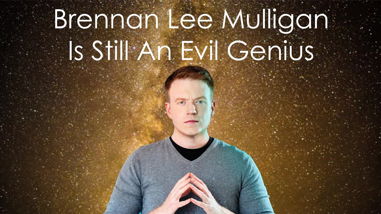 Brennan Lee Mulligan Is Still an Evil Genius - YouTube
