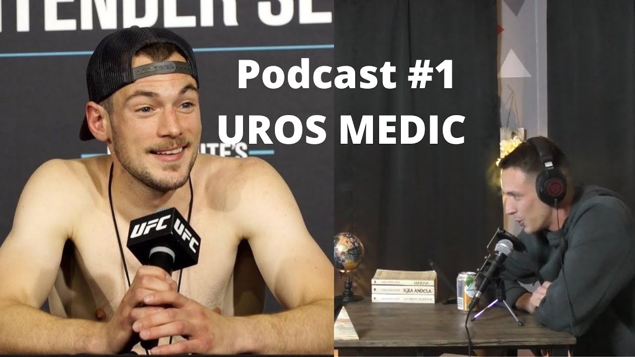 Podcast #1 UROS MEDIC - UFC - YouTube