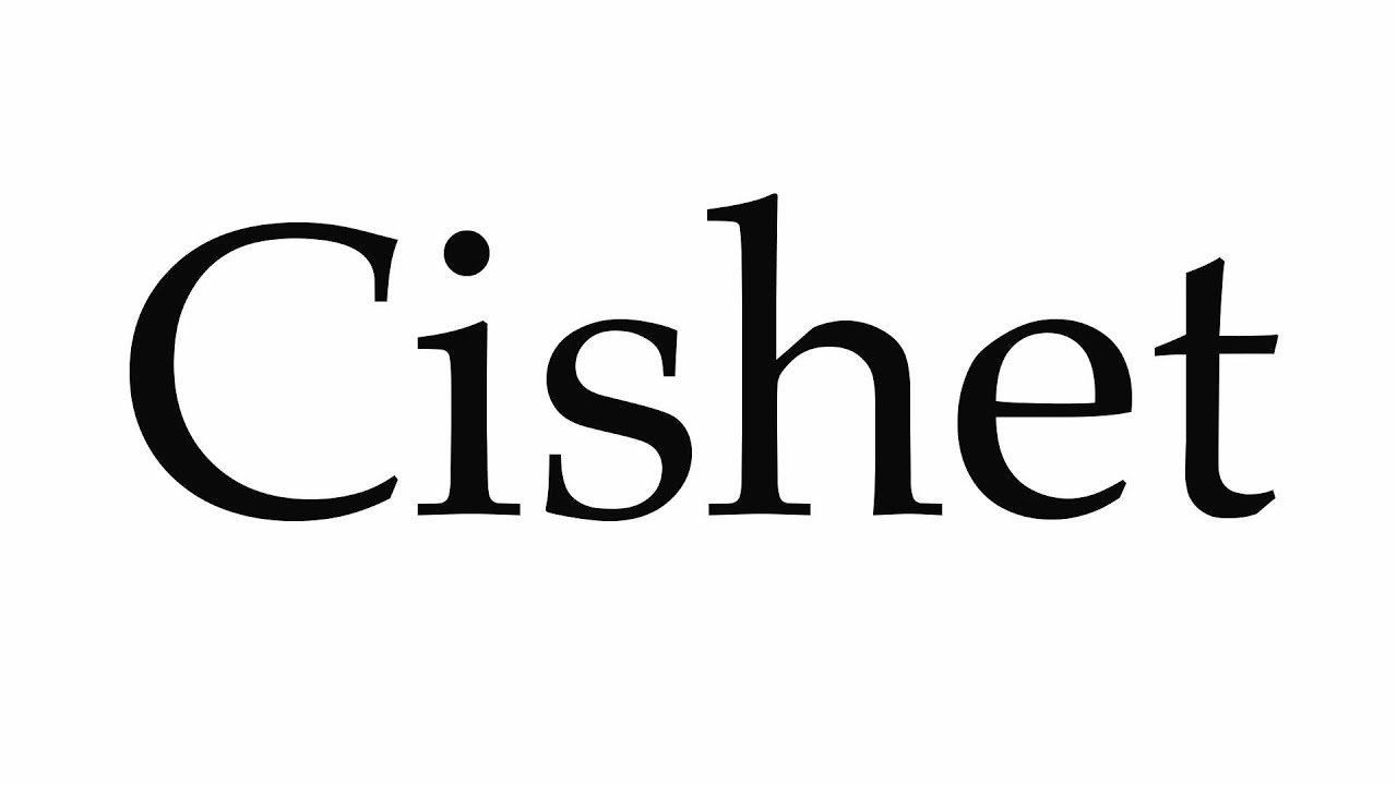 How to Pronounce Cishet - YouTube