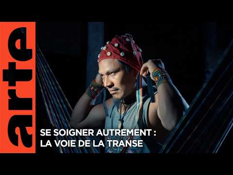 Se soigner autrement : la voie de la transe | Documentaire | ARTE