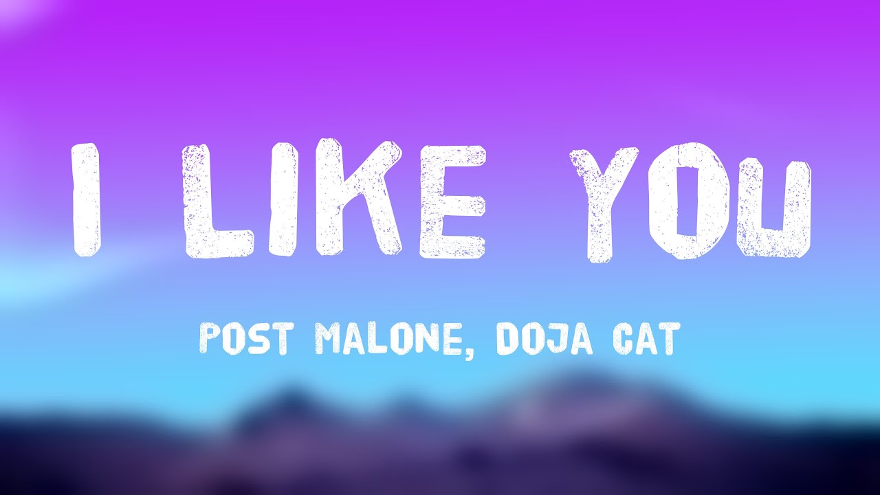 I Like You - Post Malone, Doja Cat -Lyric Video- 💤 - YouTube