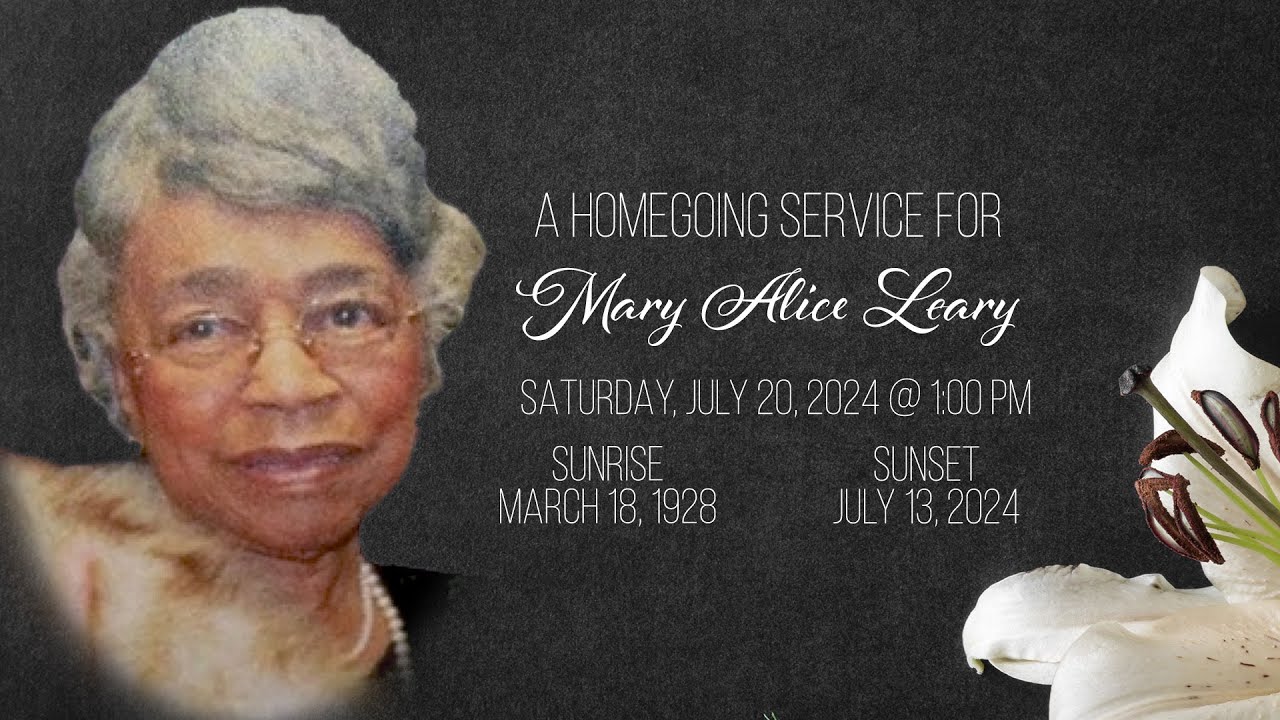 Homegoing Service for Mary Alice Leary - YouTube