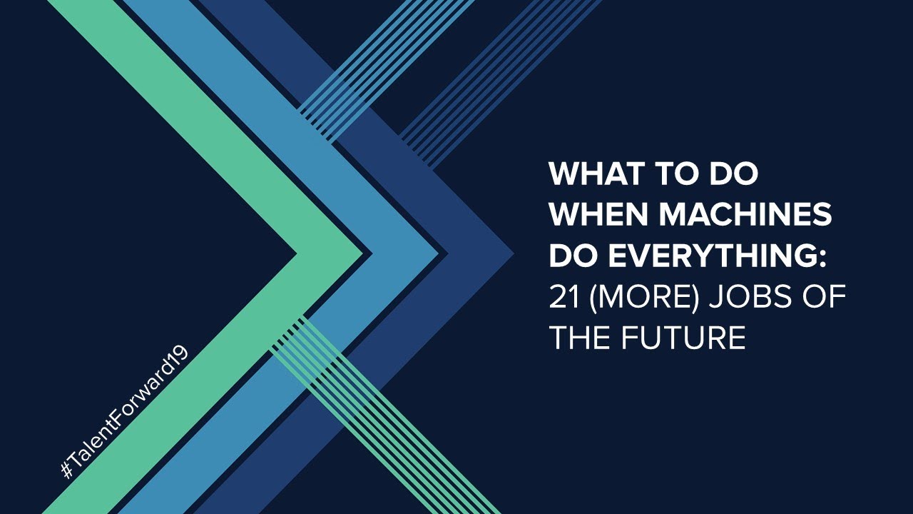 What to Do When Machines Do Everything: 21 (More) Jobs of the Future ...