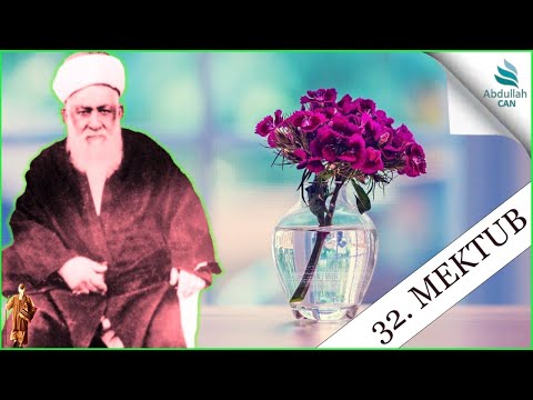 32. MEKTUB - SEBEBE DEĞİL MÜSEBBÎBÜ'L-ESBÂBA BAKMALI - Muhammed Esad Erbili Hazretleri (K.s.)