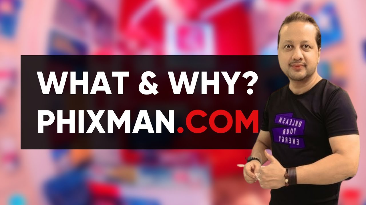 What & Why Phixman.com | Phixman Explanation Video | Asia's Largest ...