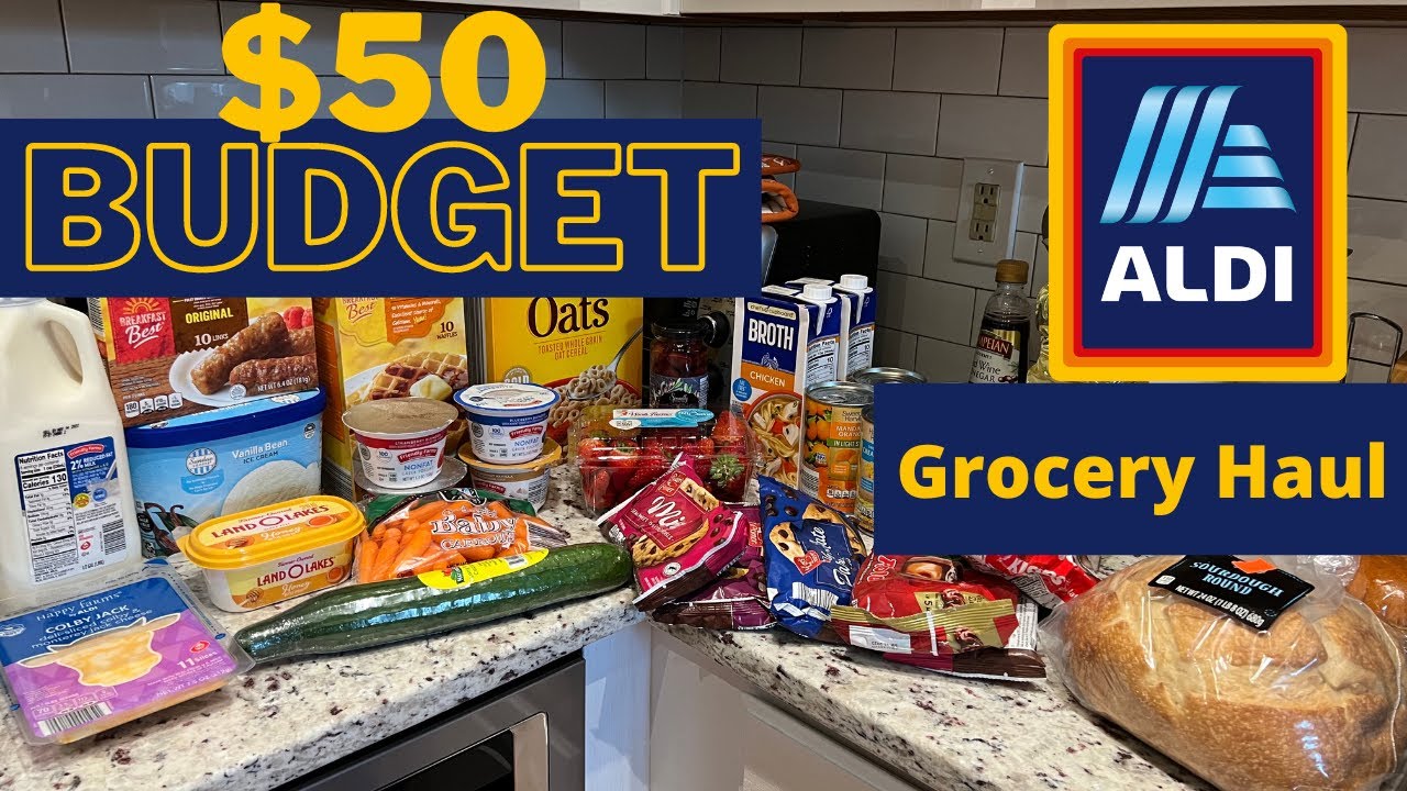 Aldi Haul | $50 Grocery Budget - YouTube