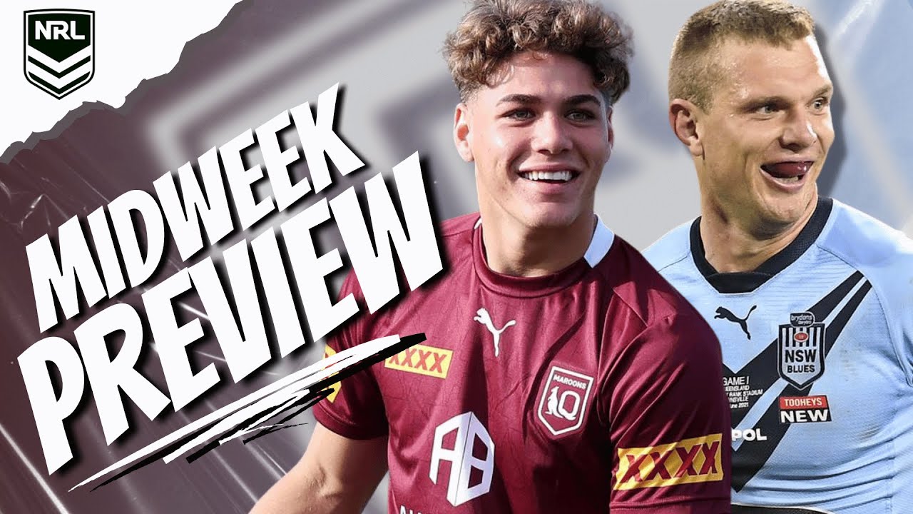 NRL MIDWEEK TIPS & PREVIEWS - STATE OF ORIGIN - NRLW STATE OF ORIGIN ...