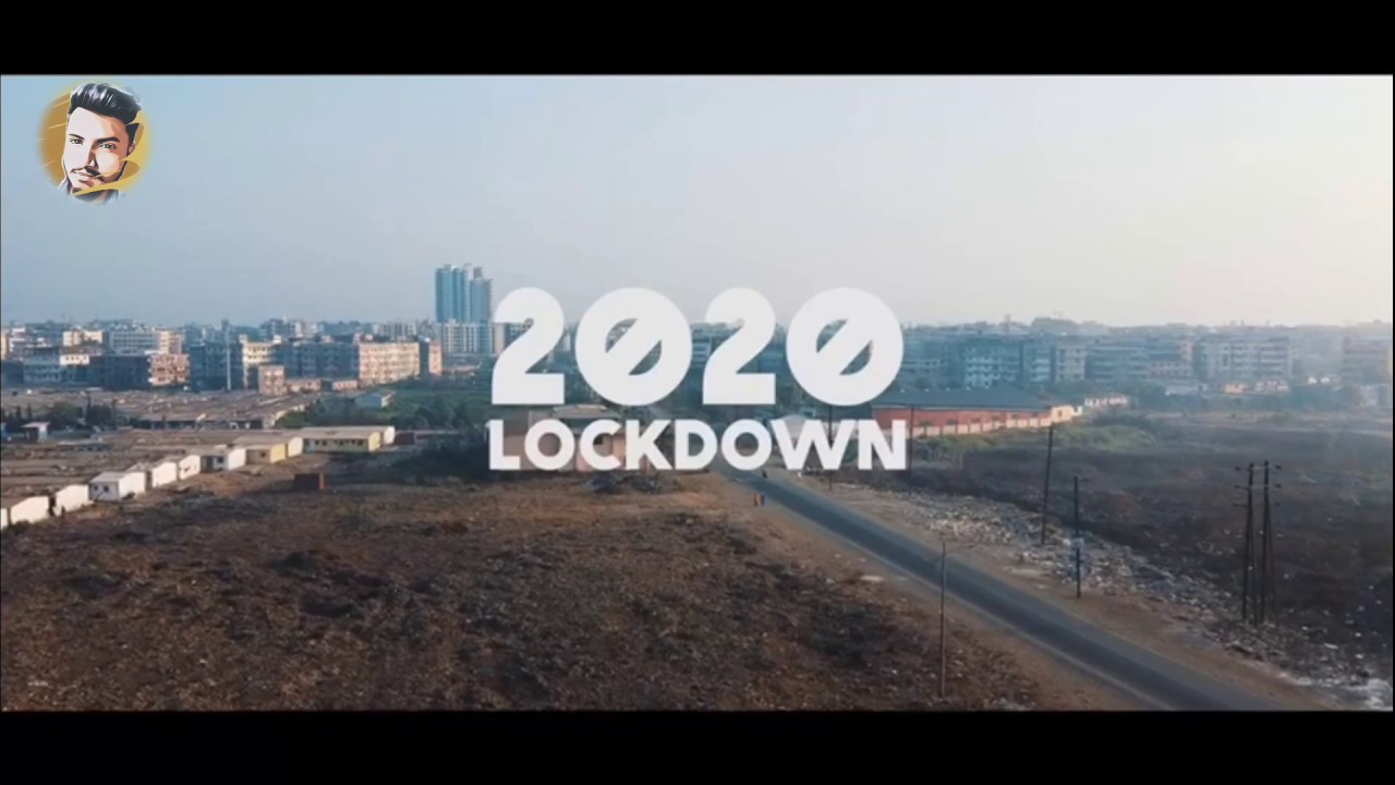 Lockdown 2020- Coronavirus Time Cinematic Video By MRTHE SS - YouTube
