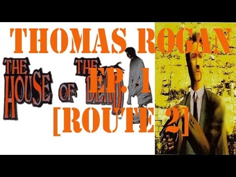 The House Of The Dead Thomas Rogan Ep. 1 Chapter 1 - Tragedy [Route 2 ...