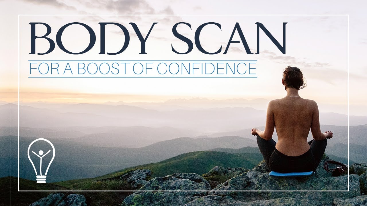 Body Scan for a Boost of Confidence | Little Light Meditations - YouTube