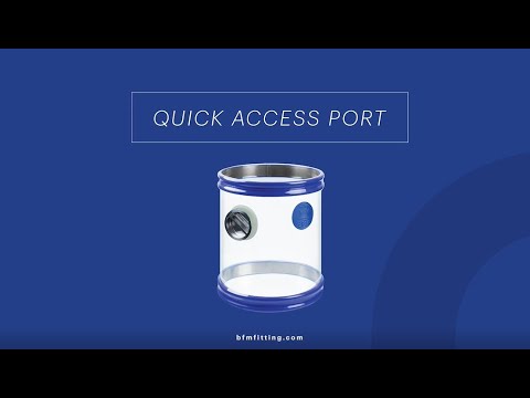 BFM® Fitting Quick Access Port: Quick & Safe Product Access [Product ...