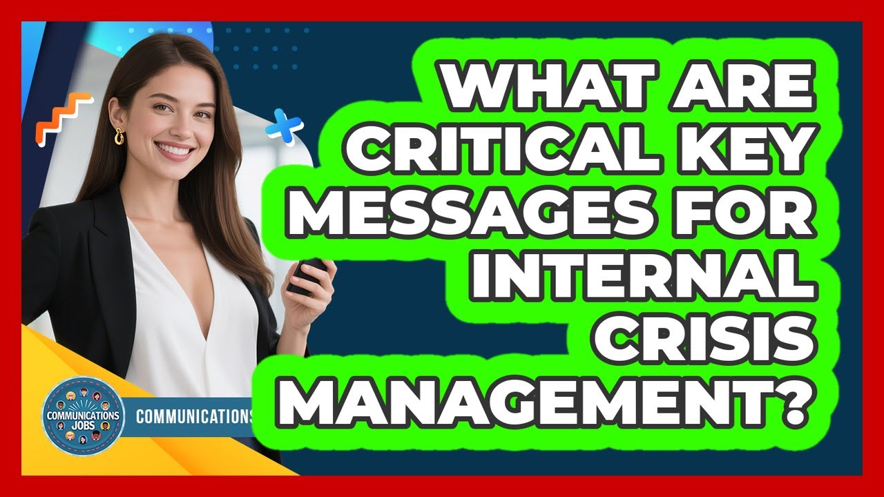 What Are Critical Key Messages For Internal Crisis Management ...