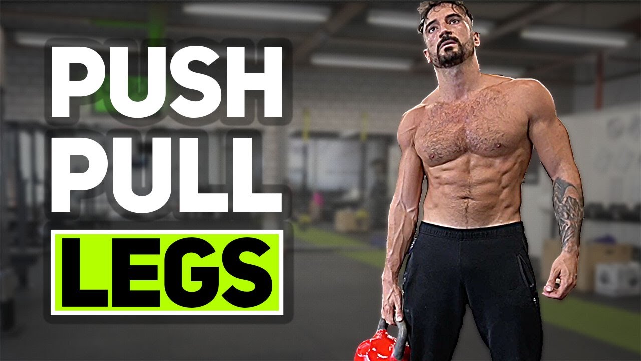 The PERFECT Push Pull Legs Routine for MAX Muscle Growth! - YouTube