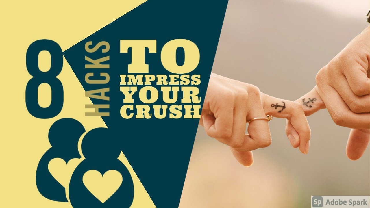 How to impress your crush - YouTube