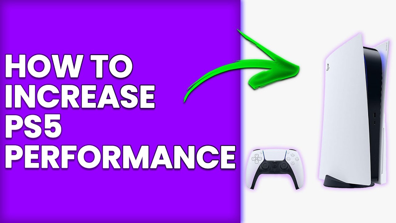 How To Increase PS5 Performance (How To Improve/Boost PS5 Performance ...
